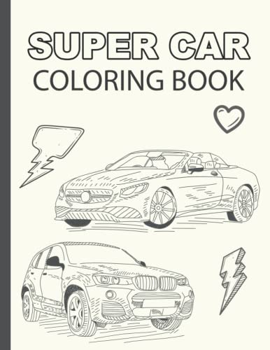 Supercar Coloring Book: luxury car coloring book for adults And Kids, A ...