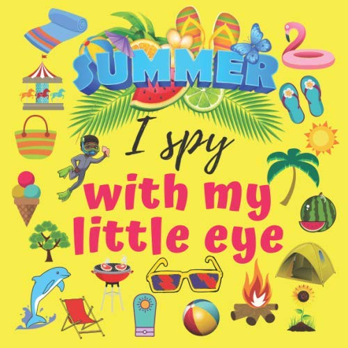 Summer I Spy With My Little Eye: Guessing Game For 2-5 Year Olds. Fun ...