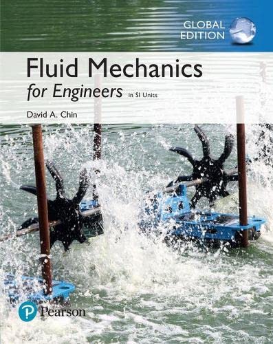 Fluid Mechanics for Engineers plus MasteringEngineering with Pearson eText, SI Edition by David ...