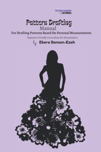 Pattern Drafting Manual For Drafting Patterns Based On Personal ...