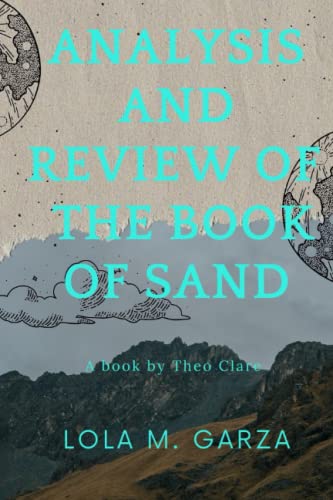 Analysis and review of The Book of Sand: A book by Theo Clare by Lola M ...