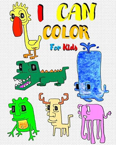 I CAN COLOR for kids: Coloring book by Lucky Author | Goodreads