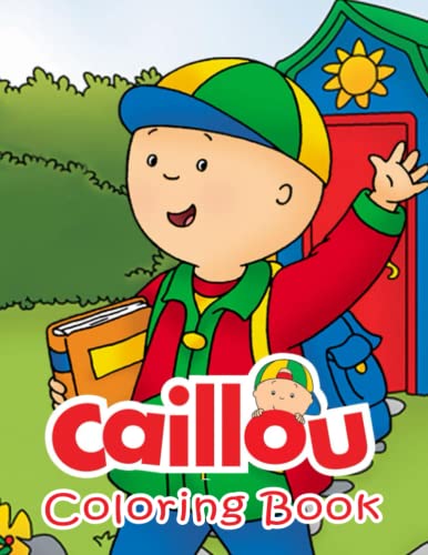 Caillou Coloring Book: Activity and Fun Coloring Book by Jethro Jane ...