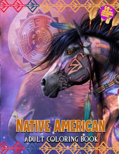 Native American Coloring Book: Adult Indian Coloring Book Inspired By ...