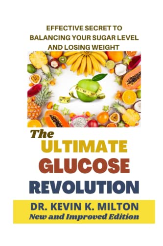 The Ultimate Glucose Revolution: Effective Secret to Balancing your ...
