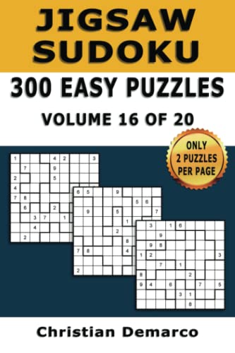 Jigsaw Sudoku 300 Easy Puzzles Volume 16 of 20: Ideal for Beginners by ...
