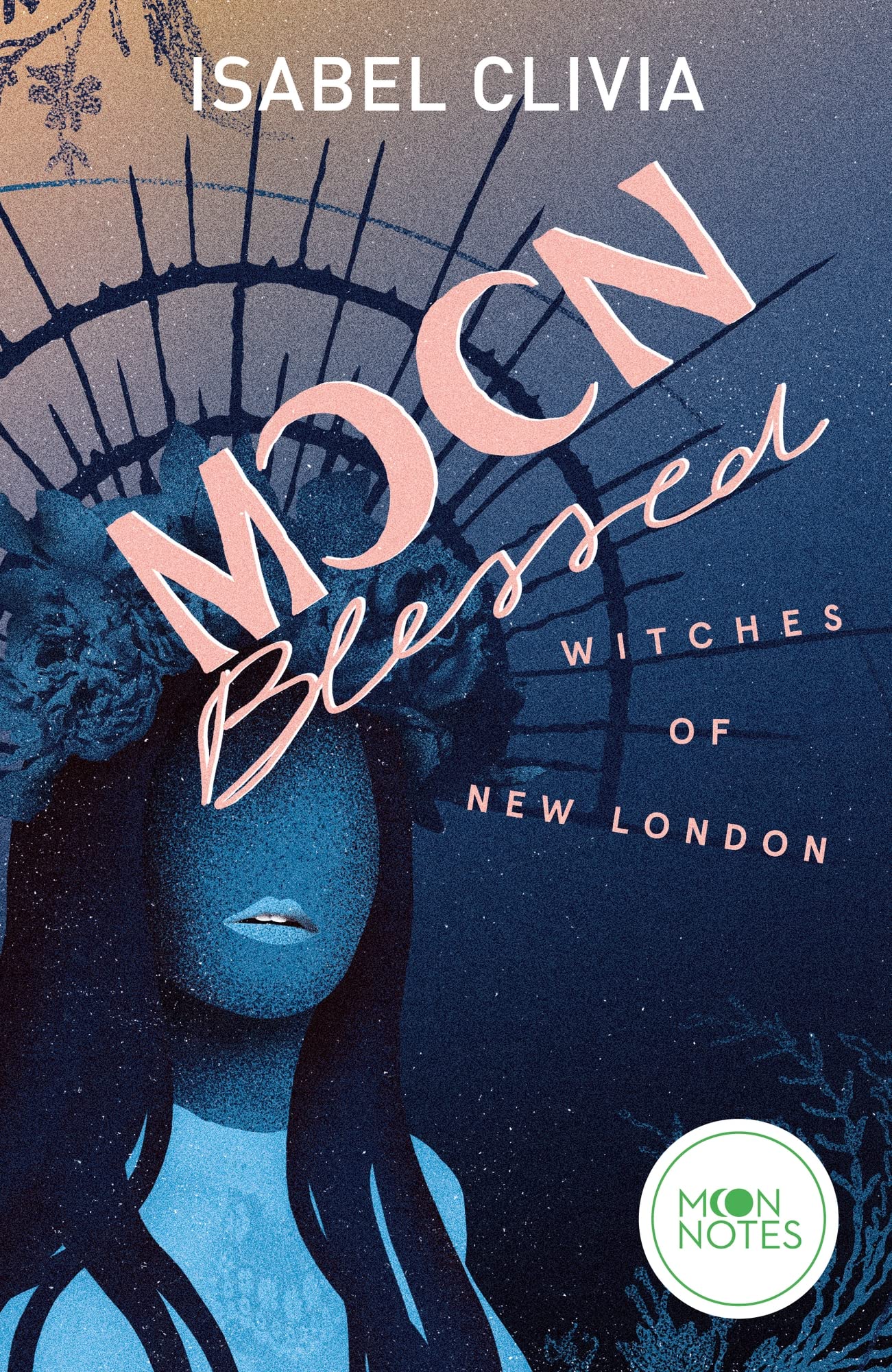 Moonblessed (Witches of New London, #2) by Isabel Clivia | Goodreads
