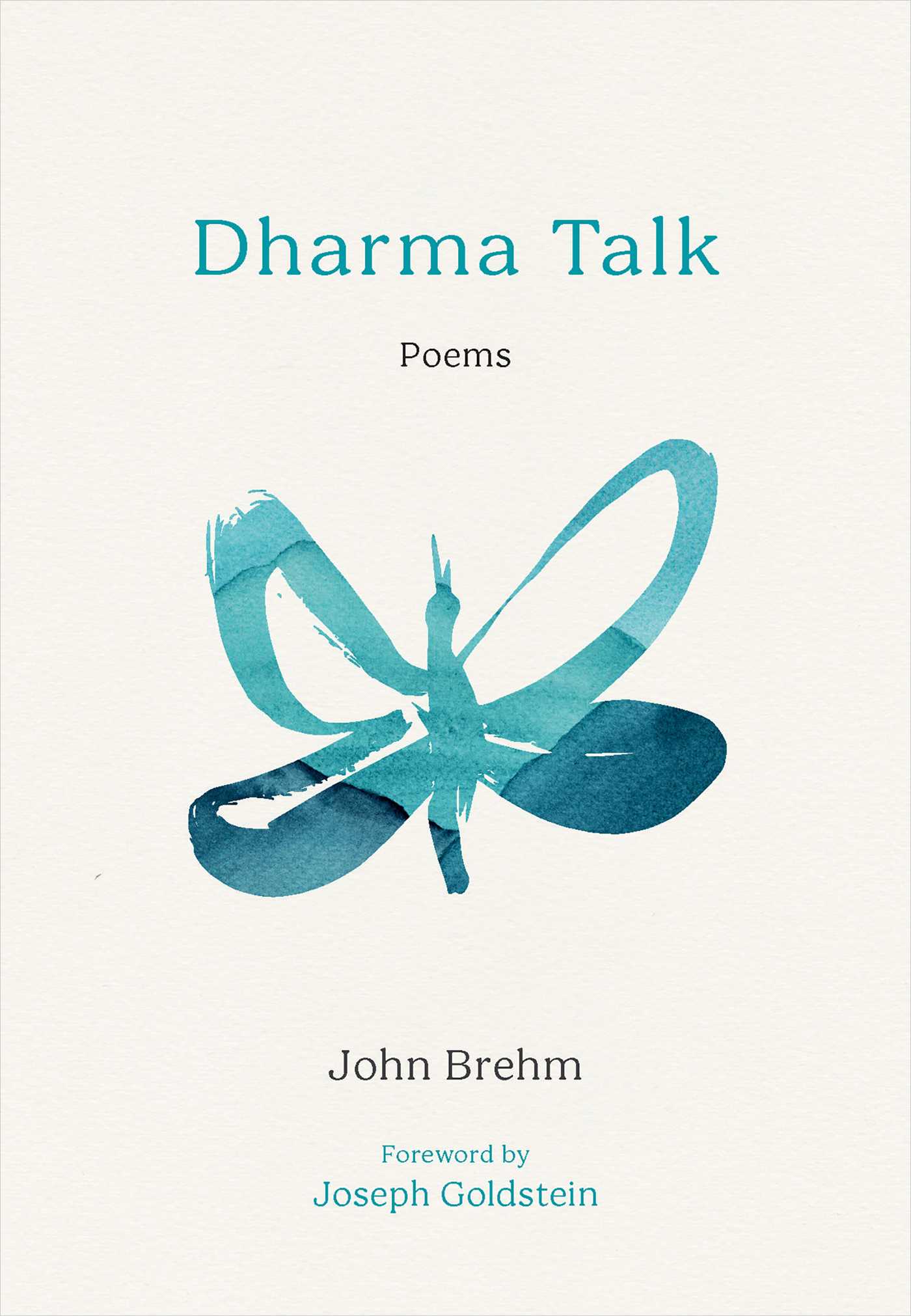 Dharma Talk: Poems by John Brehm | Goodreads