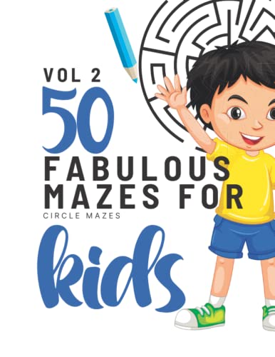 Mazes for Kids: Amazing Activity Book for Children with 50 Fabulous ...