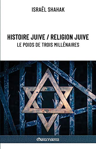 Histoire juive / Religion juive - Le poids de trois millénaires ...