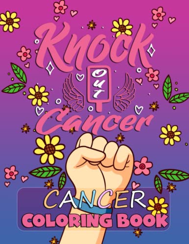 Knock Out Cancer Coloring Book: 30 Sweary Inspirational Quotes Adult ...