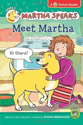 Martha Speaks: Meet Martha (Picture Reader) by Susan Meddaugh | Goodreads