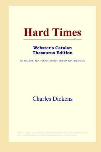 Hard Times (Webster's Catalan Thesaurus Edition) by Charles Dickens ...