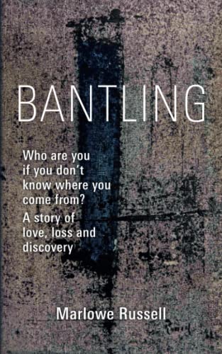 Bantling by Marlowe Russell | Goodreads