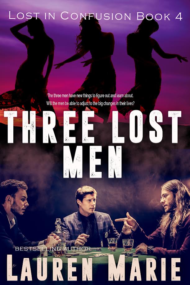Three Lost Men - Lost in Confusion 4 by Lauren Marie | Goodreads