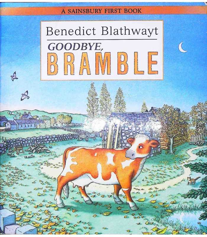 Goodbye, Bramble (Sainsbury walker books) by Benedict Blathwayt | Goodreads