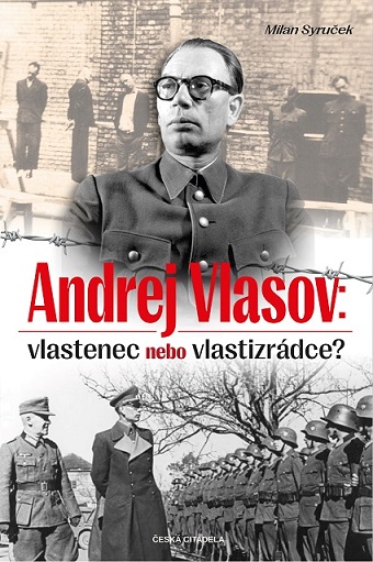Andrej Vlasov: Vlastenec nebo vlastizrádce? by Milan Syruček | Goodreads