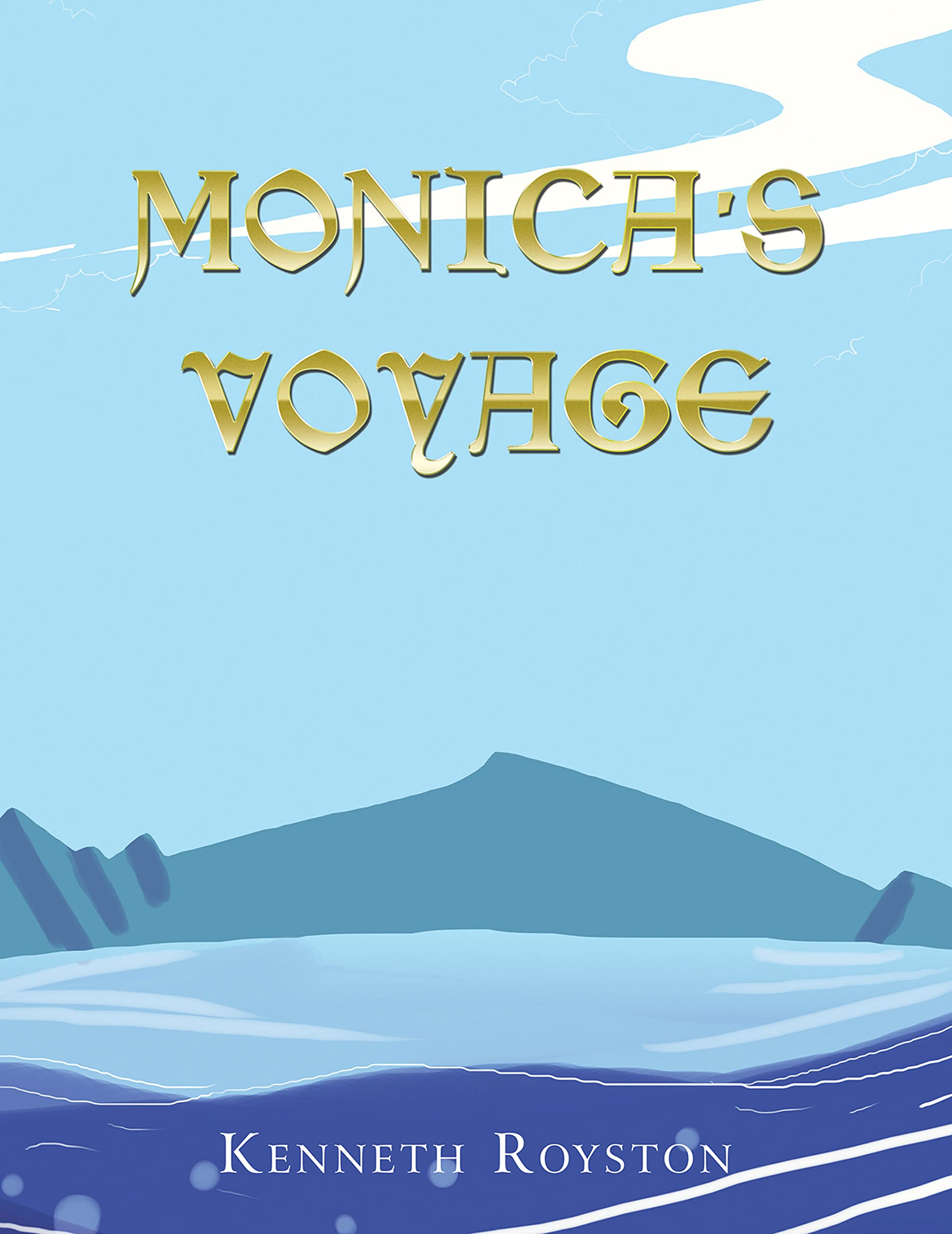 Monica's Voyage by Kenneth Royston | Goodreads
