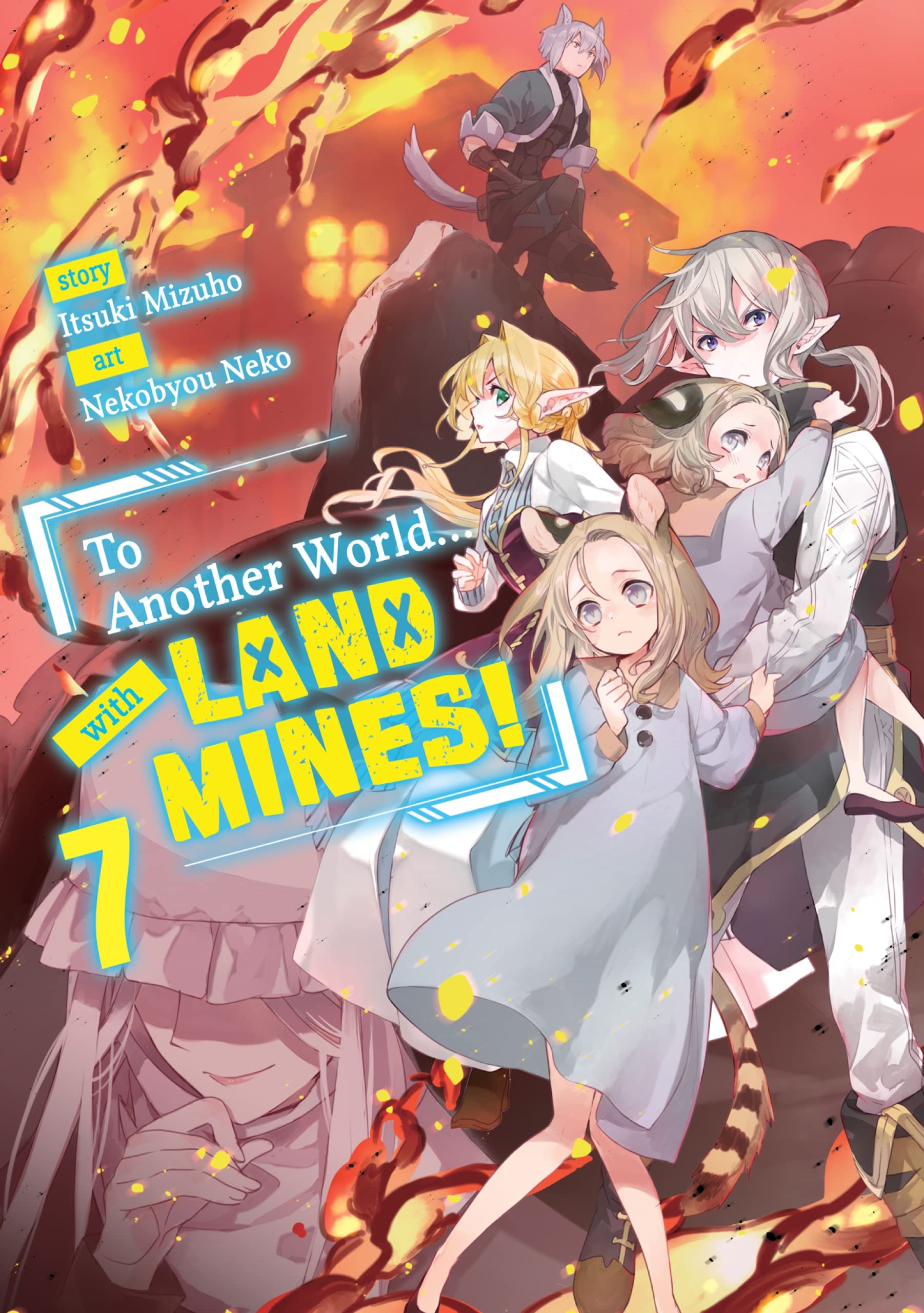 To Another World... with Land Mines! Volume 7 by Itsuki Mizuho | Goodreads