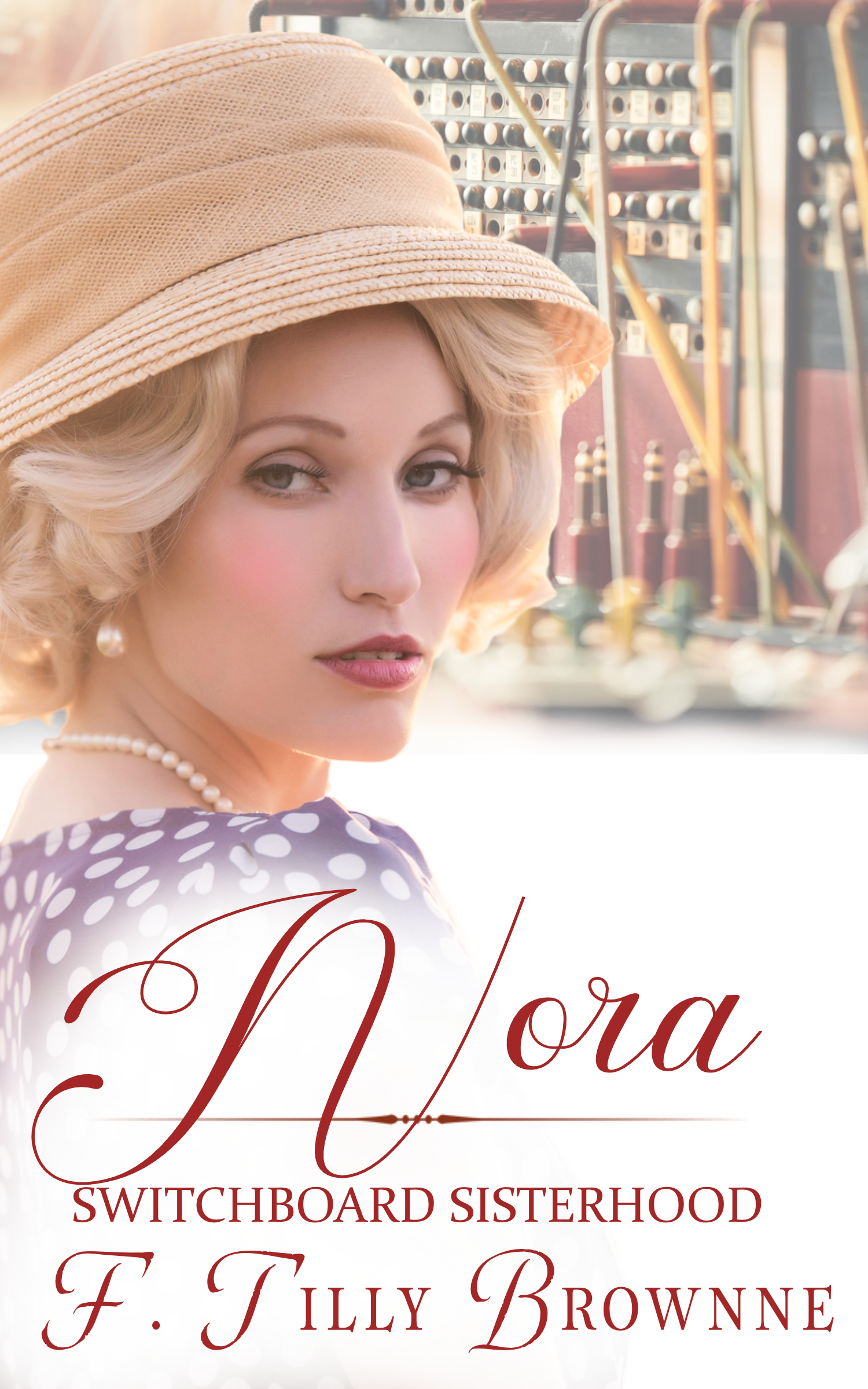 Nora: The Switchboard Sisterhood Book 10 by F. Tilly Brownne | Goodreads