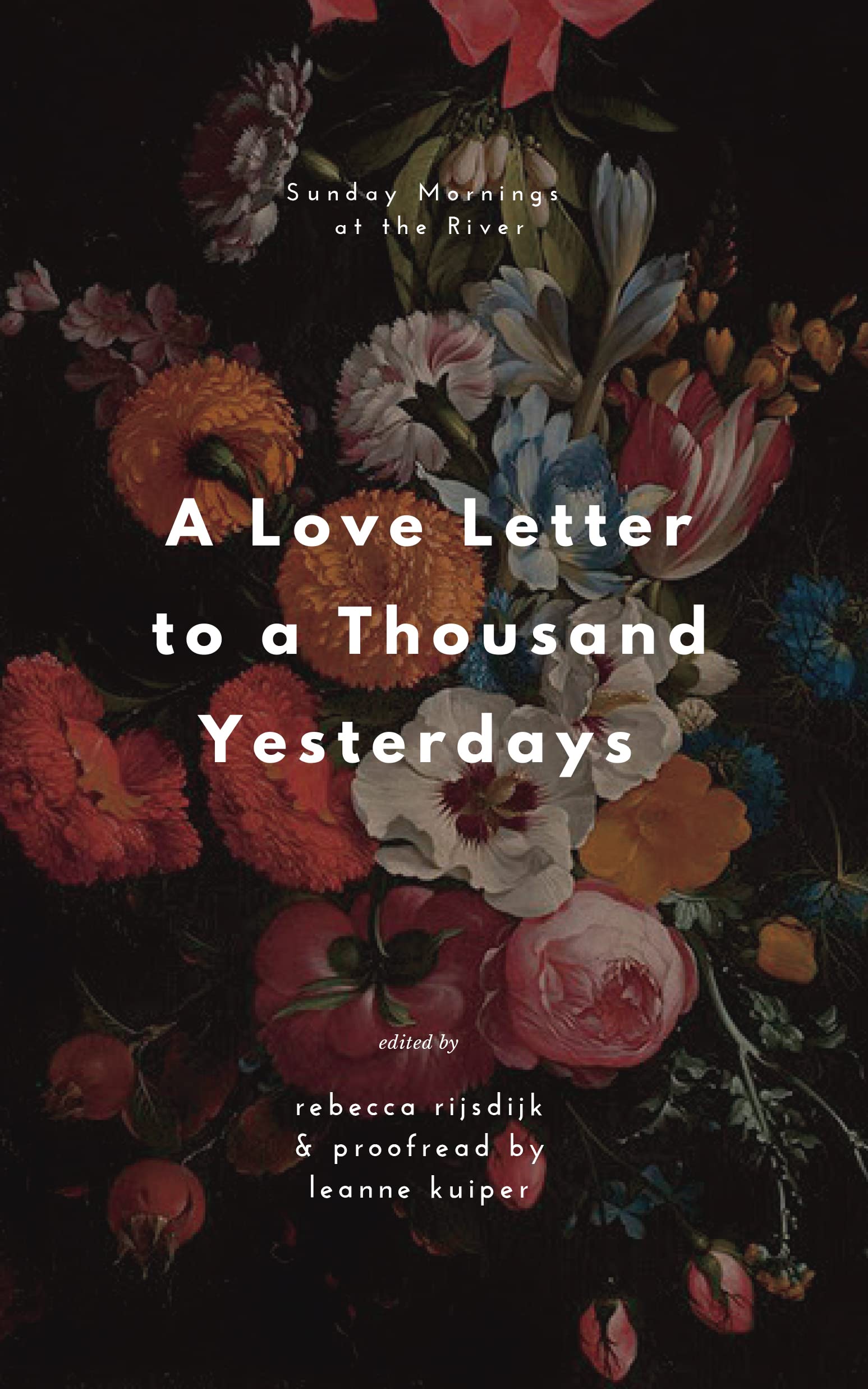 A Love Letter to a Thousand Yesterdays: a poetry anthology by Sunday ...