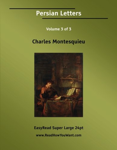 Persian Letters: Easyread Super Large 24pt Edition by Montesquieu ...