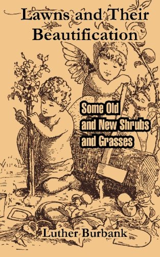 Lawns and Their Beautification by , | Goodreads