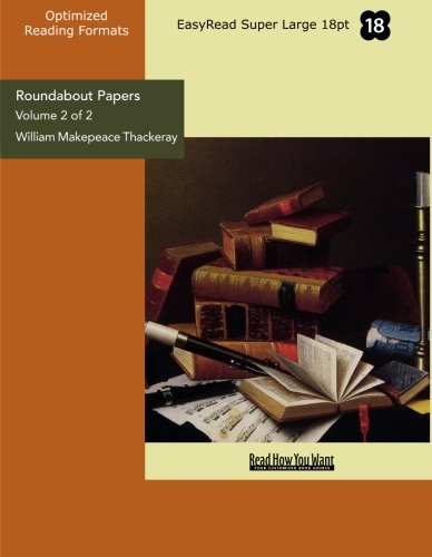 Roundabout Papers: Easyread Super Large 18pt Edition by William ...