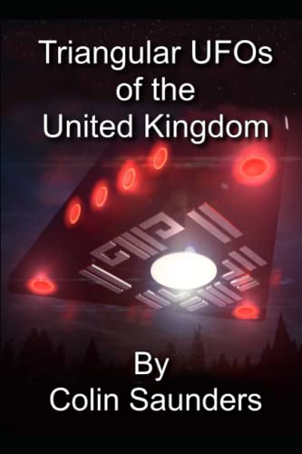 Triangular UFOs of the United Kingdom by Colin Saunders | Goodreads