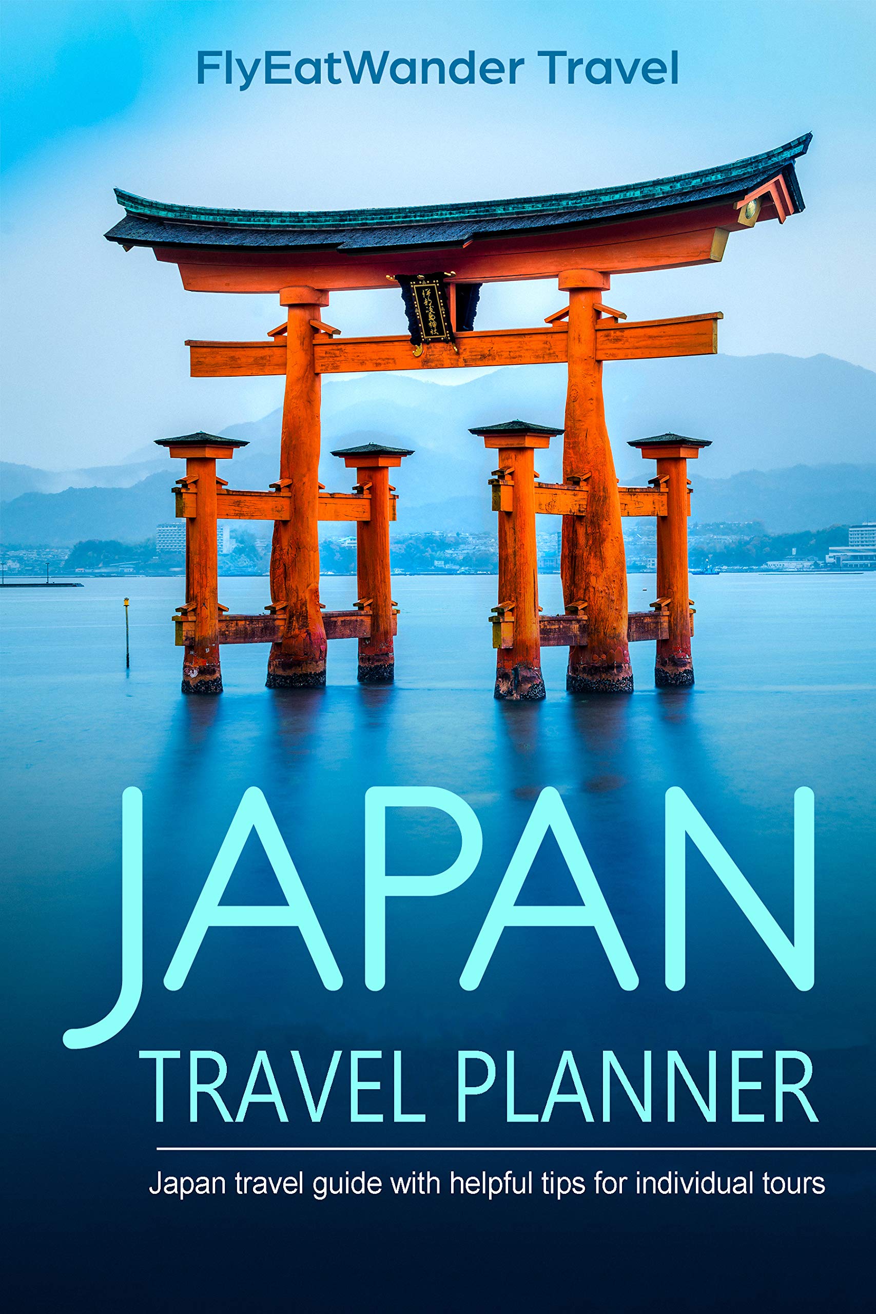 Japan Travel Planner: Japan travel guide with helpful tips for ...