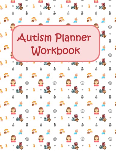 Autism Planner Workbook: For Autistic Girl, Autism journal and notebook ...