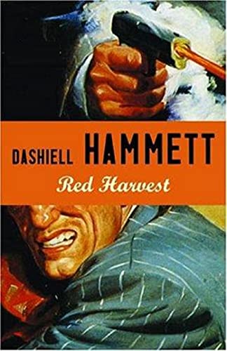 Red Harvest by Dashiell Hammett | Goodreads
