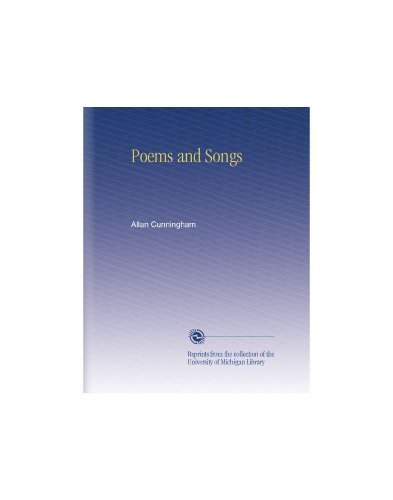 Poems and Songs by Allan Cunningham | Goodreads