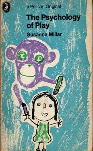 The Psychology of Play by Susanna Millar | Goodreads