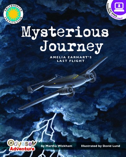 Mysterious Journey: Amelia Earhart's Last Flight - a Smithsonian Odyssey Adventure Book by ...