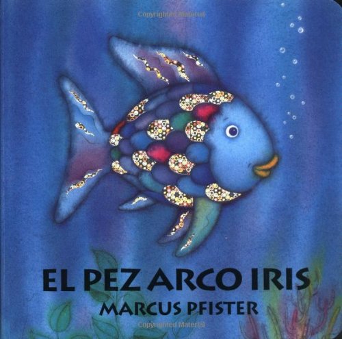 Pez Arco Iris Board Bk SP Rai Fish by Marcus Pfister | Goodreads