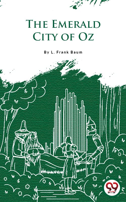 The Emerald City Of Oz by L. Frank Baum | Goodreads