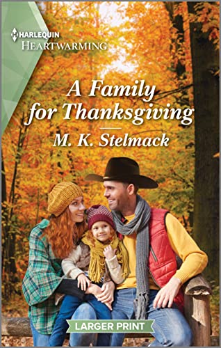 A Family for Thanksgiving (A Ranch to Call Home #2) by M.K. Stelmack ...