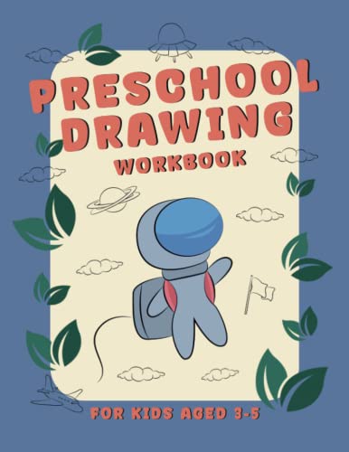 Preschool Drawing Workbook: A Notebook for Drawing Practice for Kids ...