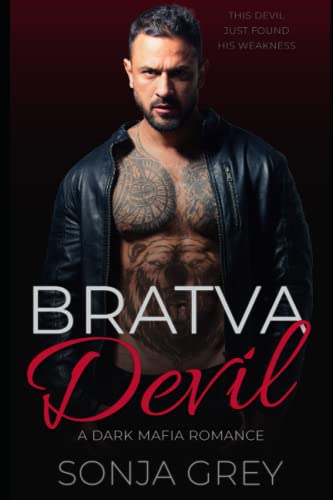 Bratva Devil (Medvedev Bratva, #2) by Sonja Grey | Goodreads