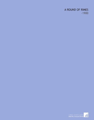 A Round of Rimes: -1900 by Denis Aloysius McCarthy | Goodreads