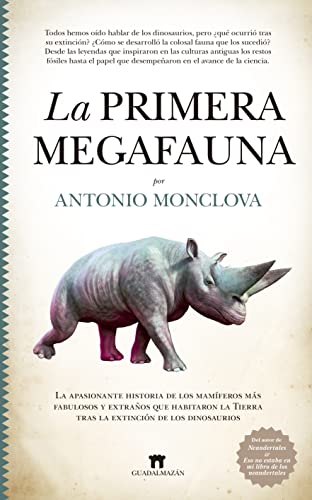 La primera megafauna: La apasionante historia de los mamíferos más ...