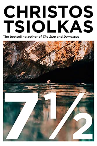 7 ½ by Christos Tsiolkas | Goodreads