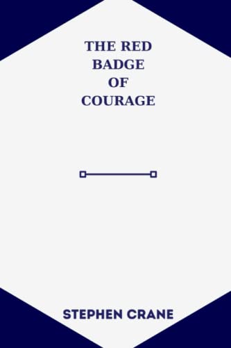 The Red Badge of Courage by stephen crane by Stephen Crane | Goodreads