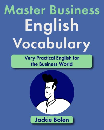 Master Business English Vocabulary: Very Practical English for the ...