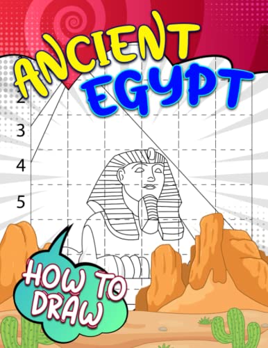 How To Draw Ancient Egypt: Learn to Draw Tutorial Book for Kids, Childs ...