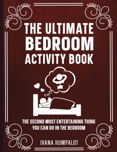 The Ultimate Bedroom Activity Book: The second most entertaining thing ...