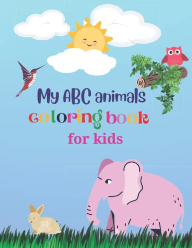 My ABC animals coloring book for kids: A Book for Toddlers And ...
