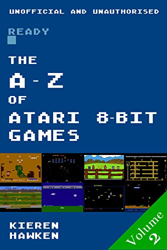 The A-Z of Atari 8-bit Games: Volume 2 by Kieren Hawken | Goodreads