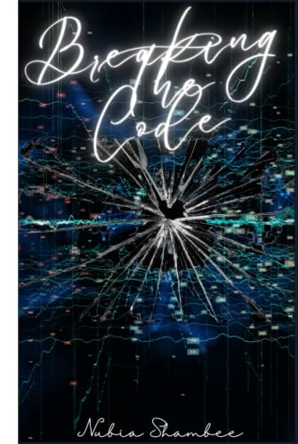 Breaking The Code: Of Alexis & Levi by Nubia Shambee | Goodreads